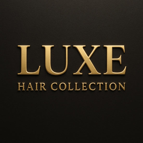 The luxury experience – The Luxe Hair Collection
